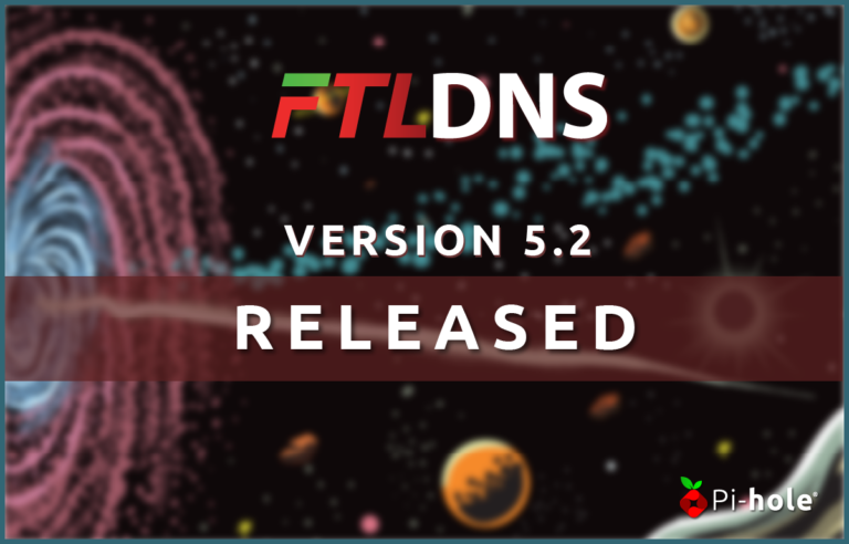 Pi-hole FTL v5.2 Released – Pi-hole Pi-hole FTL v5.2 Released – Pi-hole